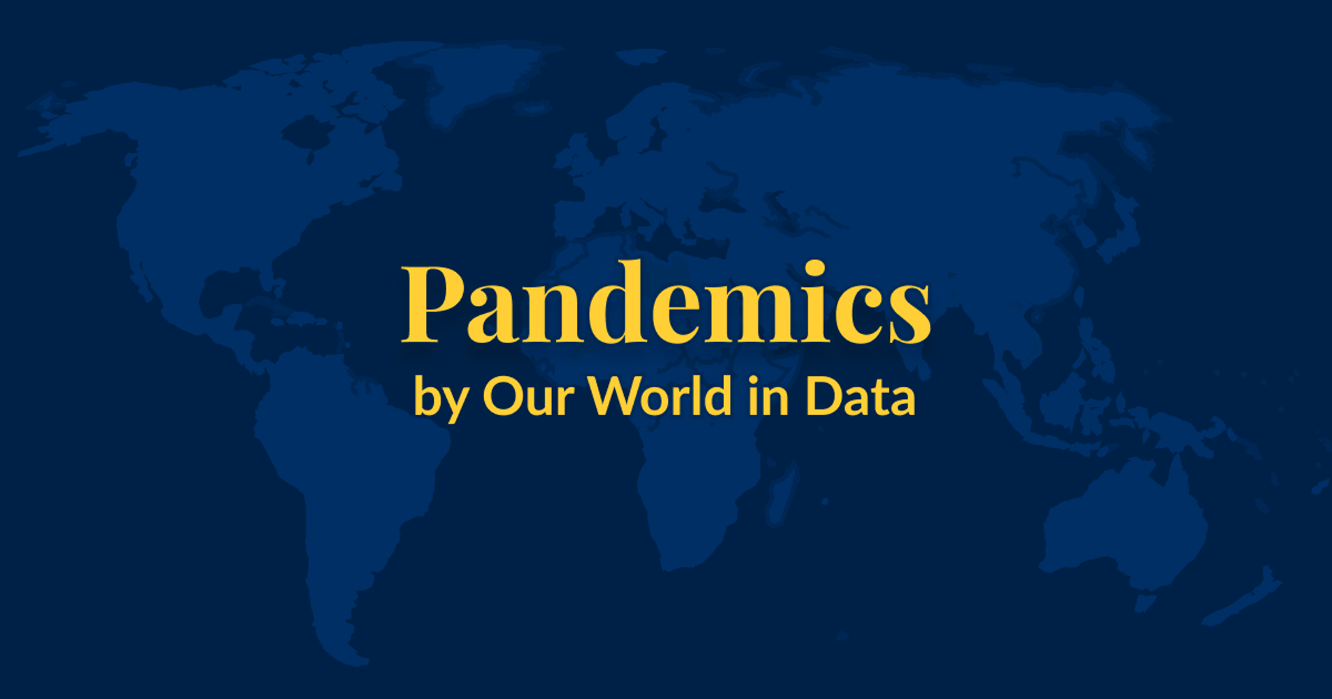 Pandemics - Our World in Data